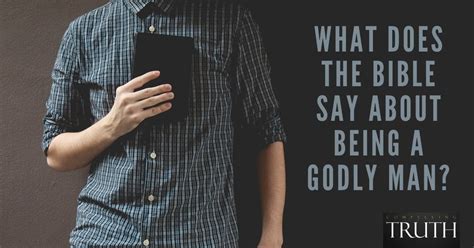 What Does The Bible Say About Being A Godly Man
