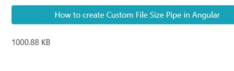 File Size Pipe In Angular