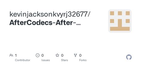 Github Kevinjacksonkvyrj32677aftercodecs After Effects Crack