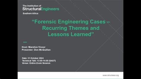 “forensic Engineering Cases Recurring Themes And Lessons Learned” By