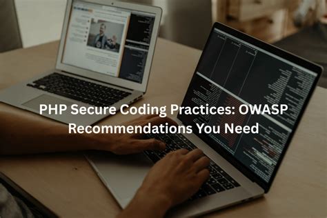 Php Secure Coding Practices Owasp Recommendations You Need Secure