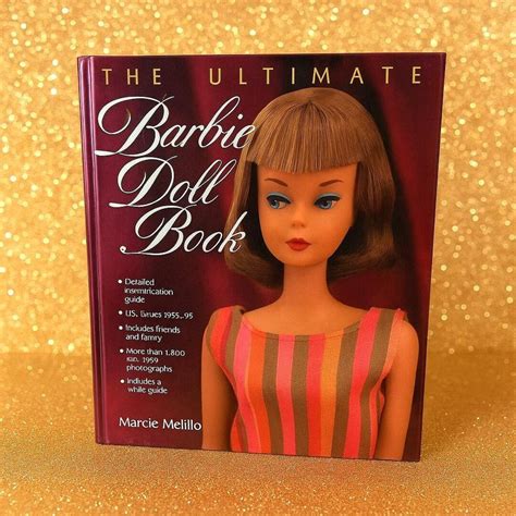 The Ultimate Barbie Doll Book By Marcie Melillo • Identification