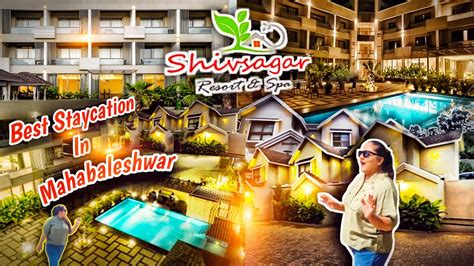 Shiv Sagar Resort And Spa Shiv Sagar Resort Mahabaleshwar Resort