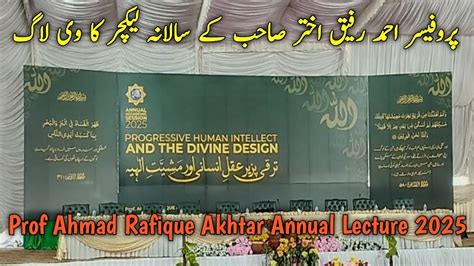 Prof Ahmad Rafique Akhtar Annual Lecture 2025 Vlog Alamaat Social