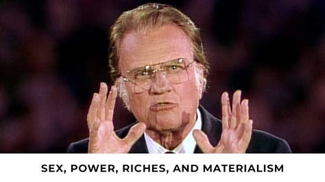 Sex Power Riches And Materialism Billy Graham Classic Sermon Best Sermons Top Preachers