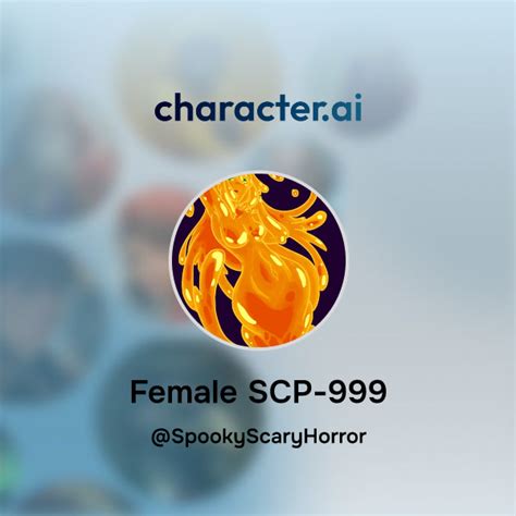 Chat With Female Scp 999 Characterai Ai Chat Reimaginedyour