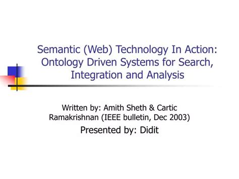 Ppt Semantic Web Technology In Action Ontology Driven Systems For Search Integration And