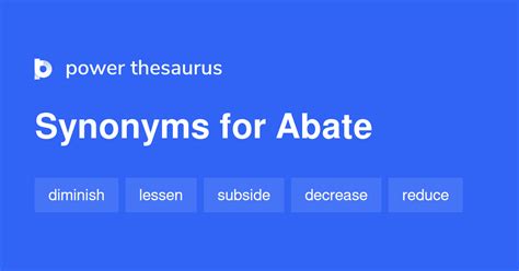 Abate Synonyms 1 862 Similar Words And Phrases