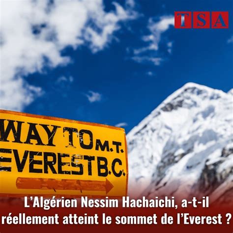 Tsa Lalpiniste Et Aventurier Algérien Nessim Hachaichi A Affirmé Qu