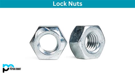 Lock Nut Vs Regular Nut Whats The Difference