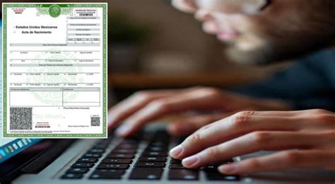 Así Puedes Descargar Tu Acta De Nacimiento En Línea