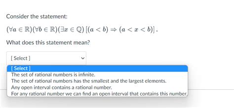 Solved Consider The Statement ∀a∈r∀b∈r∃x∈q A