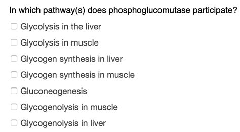 Solved In Which Pathways Does Phosphoglucomutase