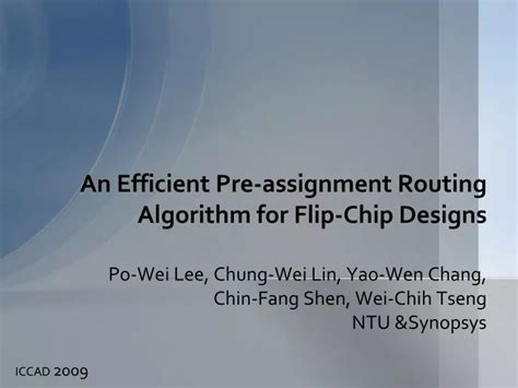Ppt An Efficient Pre Assignment Routing Algorithm For Flip Chip Designs Powerpoint