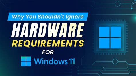 Why You Shouldnt Ignore Hardware Requirements For Windows Itechra
