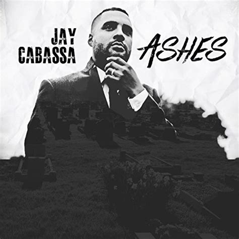 Play Ashes By Jay Cabassa On Amazon Music