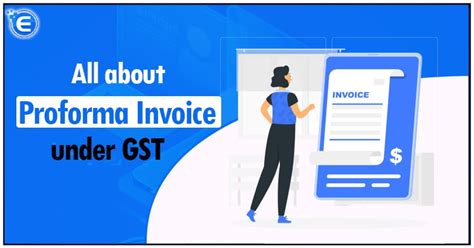 All About Proforma Invoice Under Gst Enterslice