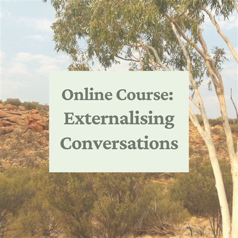 Online Course — Externalising Conversations The Dulwich Centre