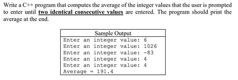 Solved Write A C Program That Computes The Average Of The Integer