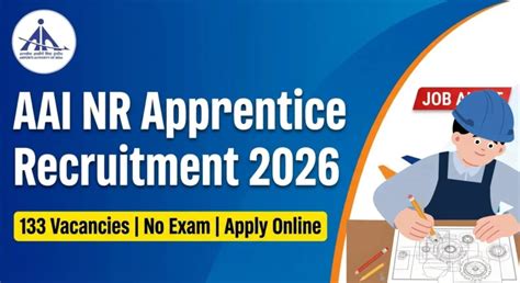 Aai Nr Apprentice Recruitment 2026 Out Apply Online For 133 Vacancy