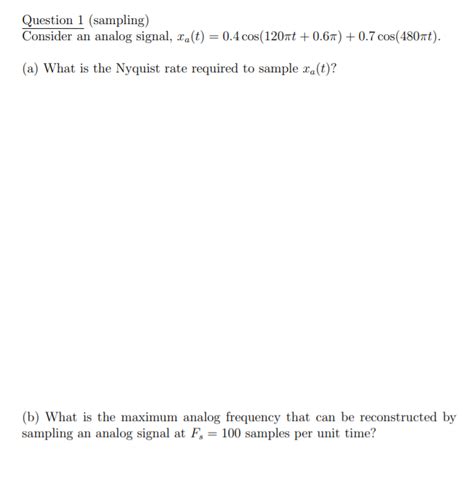Solved Question Sampling Consider An Analog Signal Chegg