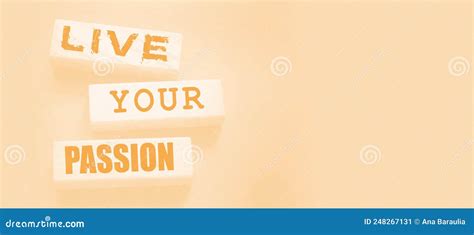 Live Your Passion Words Written On Wooden Blocks Live Your Dream