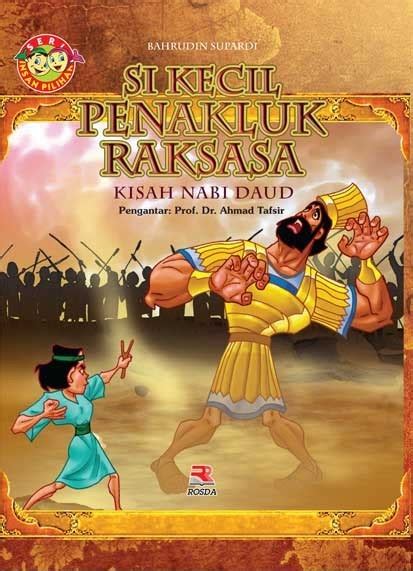 Seri Insan Pilihan Nabi Daud Si Kecil Penakluk Raksasa Cv Tirta Buana Media