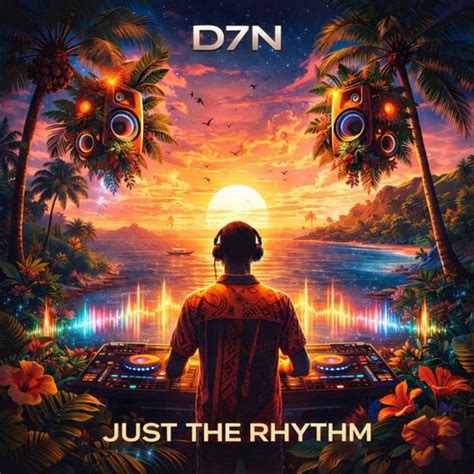 D7n Just The Rhythm Deezer