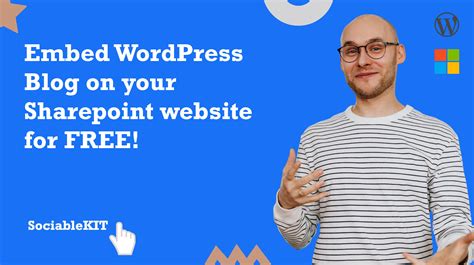 How To Embed Wordpress Blog On Your Sharepoint Website For Free