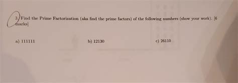 Solved 3 Find The Prime Factorization Aka Find The Prime