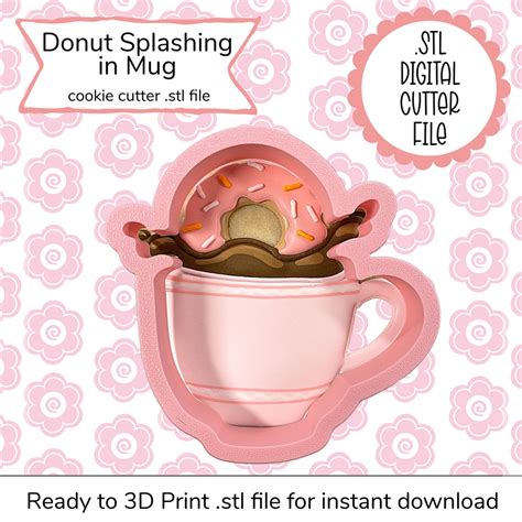 Donut Splashing In Mug Cutter Stl File Digital File The Flour Box