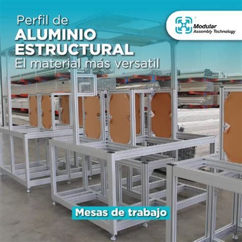 Modular Assembly Technology Mx On Linkedin Perfil De Aluminio Estructural El Materia Más Versátil