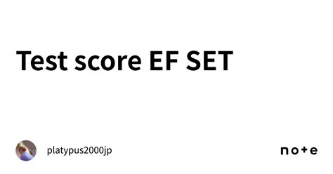 Test Score Ef Set｜platypus2000jp
