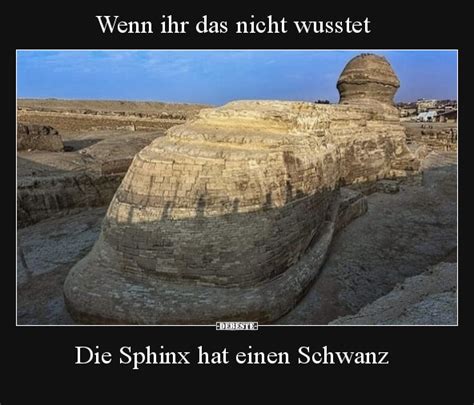 Wenn Ihr Das Nicht Wusstet Die Sphinx Hat Einen Schwanz Debestede