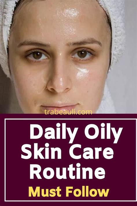 Learn Step By Steps Of Skincare Routine For Every Type Of Skin