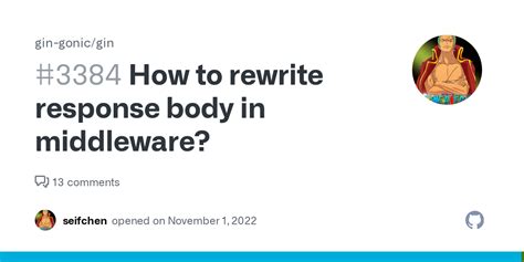 How To Rewrite Response Body In Middleware · Issue 3384 · Gin Gonicgin · Github