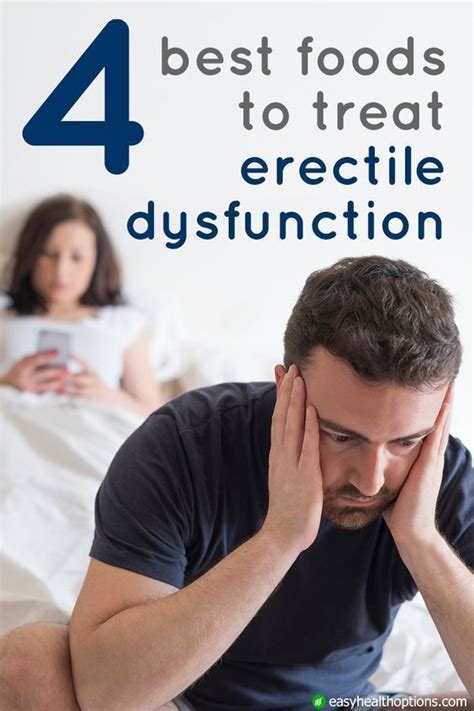 Easy Health Options® 4 Best Foods To Treat Erectile Dysfunction