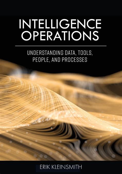 Intelligence Operations Understanding Data Tools People
