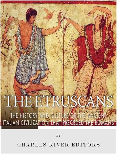 How Did The Etruscans Shape Roman History And Society Daily History