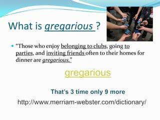 Gregarious Definition