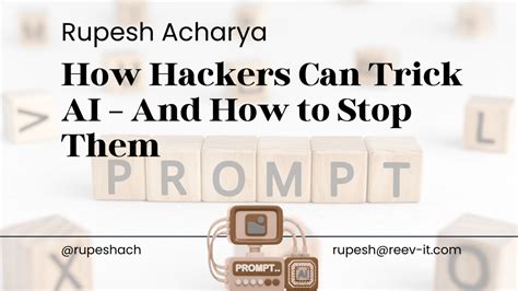 How Hackers Can Trick Ai And How To Stop Them