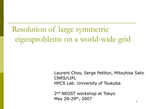 Ppt Resolution Of Large Symmetric Eigenproblems On A World Wide Grid Powerpoint Presentation