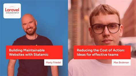 Laravel Worldwide Meetup Building Maintainable Websites With Statamic Ideas For Effective