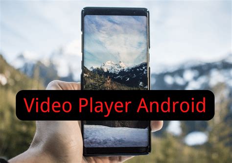 9 Best Video Player For Android You Cant Miss 2026 List