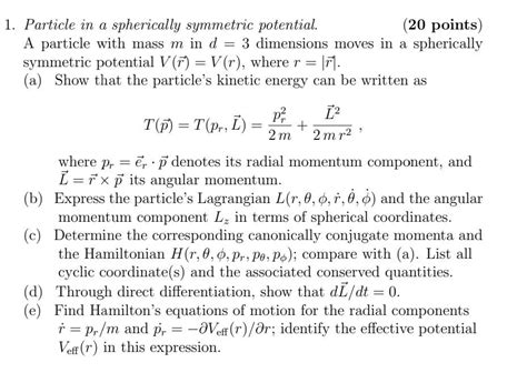 Solved Particle In A Spherically Symmetric Potential Chegg
