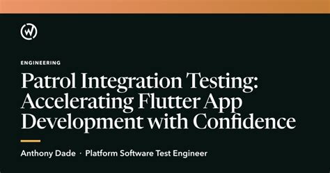 Why We Use Patrol For Flutter Ui Testing Anthony Dade Posted On The