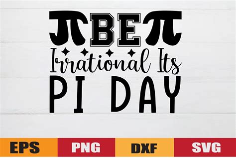 Be Irrational Its Pi Day Graphic By Design Store22 · Creative Fabrica