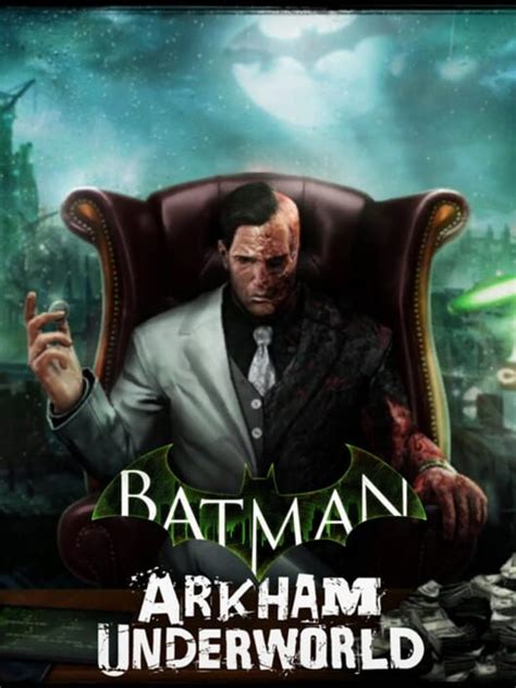Batman Arkham Underworld 2015