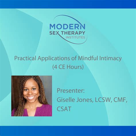 Practical Applications Of Mindful Intimacy 4 Ce Hours Modern Sex