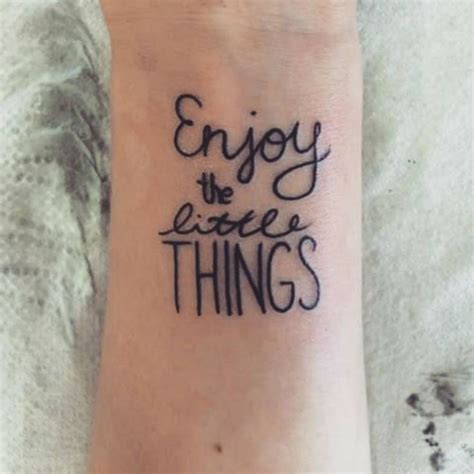 Enjoy The Little Things Tattoo
